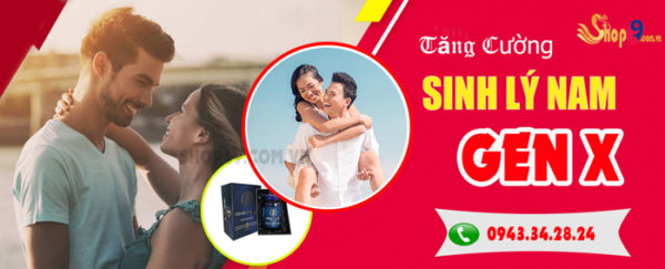 Gen X là gì? thành phần? công dụng? có tác dụng trong bao lâu